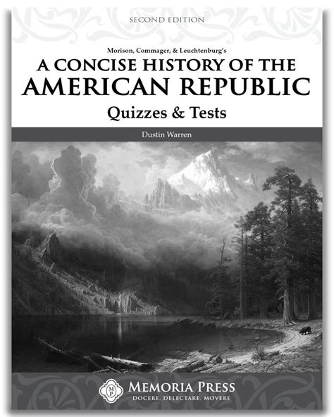 A Concise History Of The American Republic Quizzes And Tests Memoria Press Classical Education