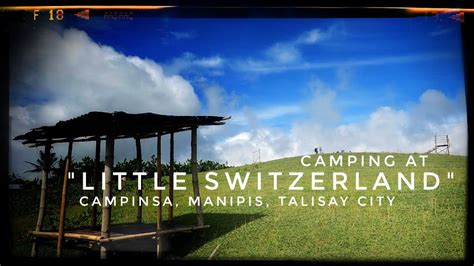 Camping At Little Switzerland Campinsa Manipis Talisay City Youtube