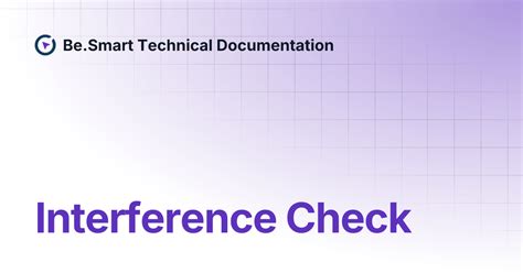 Interference Check Besmart Technical Documentation