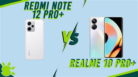 Redmi Note 12 Pro Vs Realme 10 Pro—specs Comparison
