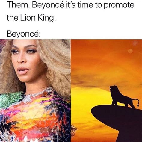 Im So Ready For The Lion King Remake Beyonce Memes Queen Bee