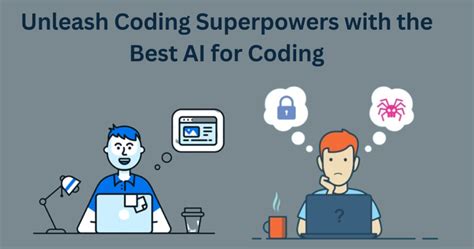 Unleash Coding Superpowers With The Best Ai For Coding 2025