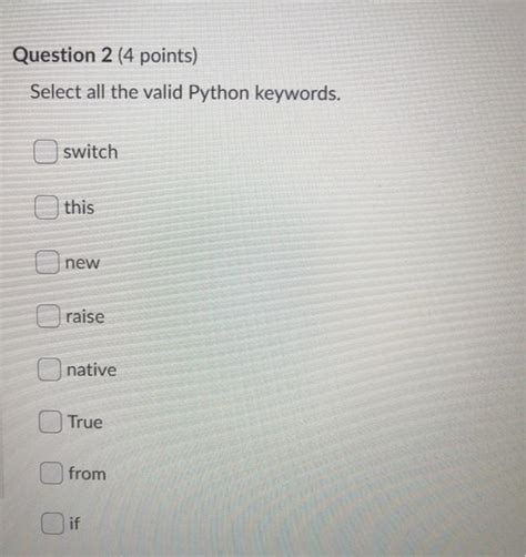Solved Question 2 4 Points Select All The Valid Python