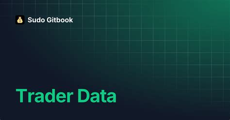 Trader Data Sudo Gitbook