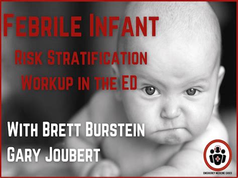 Febrile Infant Risk Stratification And Workup Emergency Medicine Cases