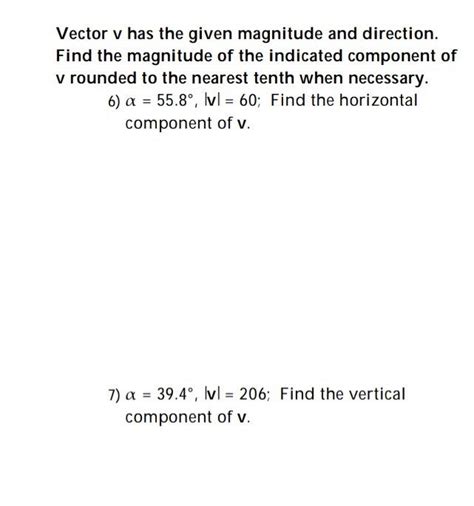 Solved Vector V Has The Given Magnitude And