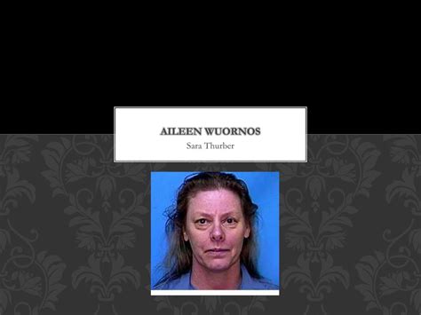 Ppt Aileen Wuornos Powerpoint Presentation Free Download Id1654662