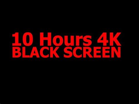 Black Screen 10 Hours 4k Youtube