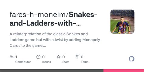 GitHub Fares H Moneim Snakes And Ladders With Monopoly Cards A Reinterpretation Of The