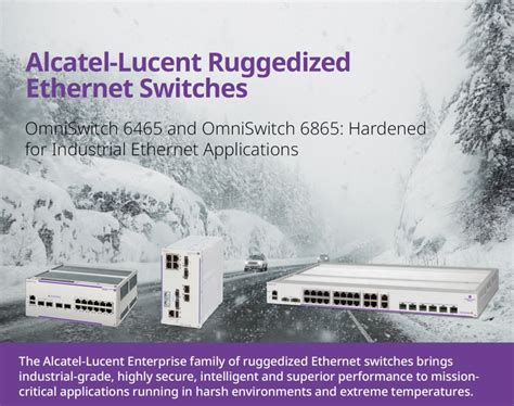 The Latest Generation Of Hardened Ethernet Switches From Alcatel Lucent