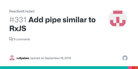 Add Pipe Similar To Rxjs · Issue 331 · Reactivexrxdart · Github