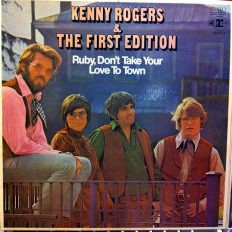 Kenny Rogers And The First Edition Ruby Dont Take Your Love To