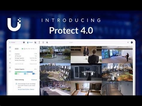 NWPS Media UniFi Protect 4 0 Camera Capacity Increased 20 Redesigned Dashboard Revamped