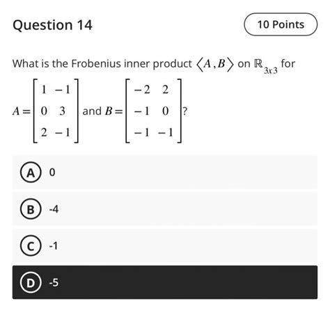 Solved What Is The Frobenius Inner Product Ab On R3×3 For