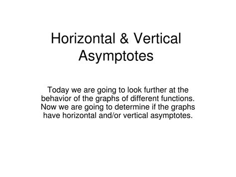 Ppt Horizontal And Vertical Asymptotes Powerpoint Presentation Id3002487