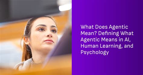 What Does Agentic Mean A Definitive Guide To Ai Buzzwords