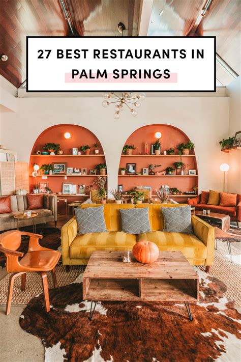 27 Best Restaurants In Palm Springs Updated 2024 Koko