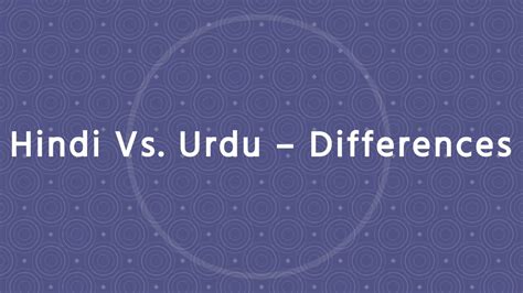 Hindi Vs Urdu Whats The Difference Ppt