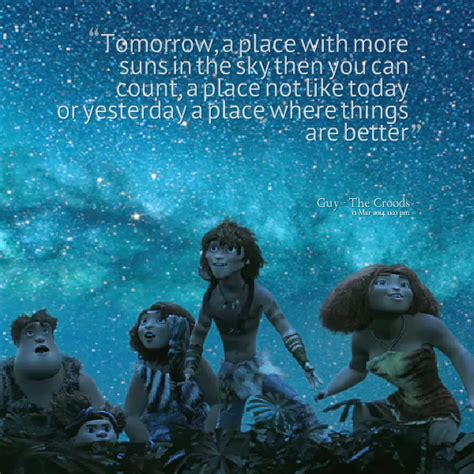 Pin By Arianna Hansen On Quotes The Croods Quote Dreamworks