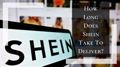 How Long Does Shein Take To Deliver Shein Global Delivery Time 2026
