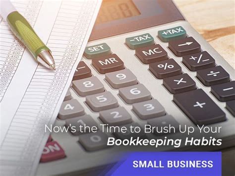 Nows The Time To Brush Up Your Bookkeeping Habits