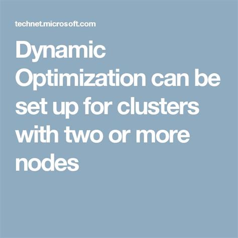 Dynamic Optimization Can Be Set Up For Clusters With Two Or More Nodes