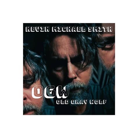 Old Gray Wolf Kevin M Smith