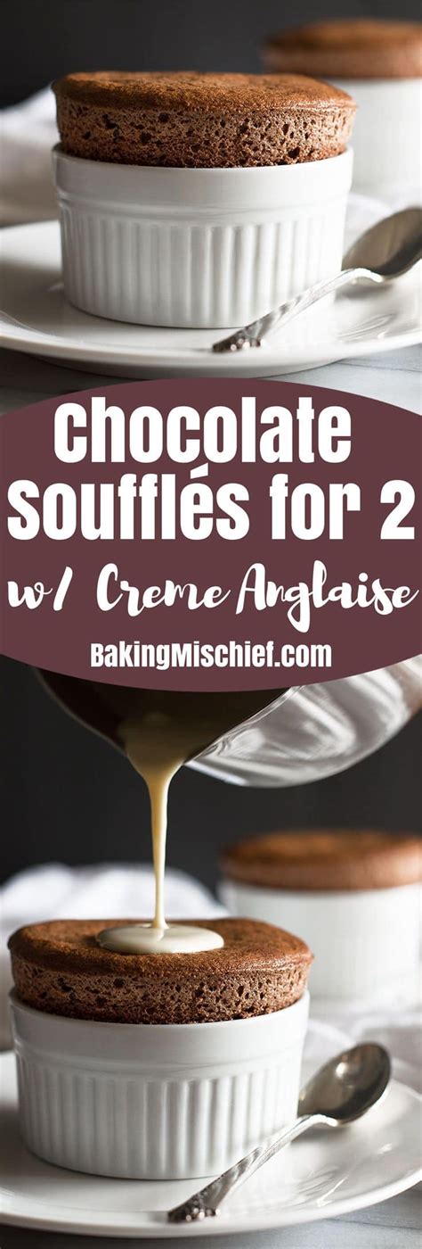 Chocolate Souffles For Two With Creme Anglaise Desserts Souffle