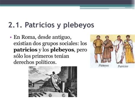 Descubre Quiénes Eran Los Plebeyos En La Antigua Roma Fmsqiy