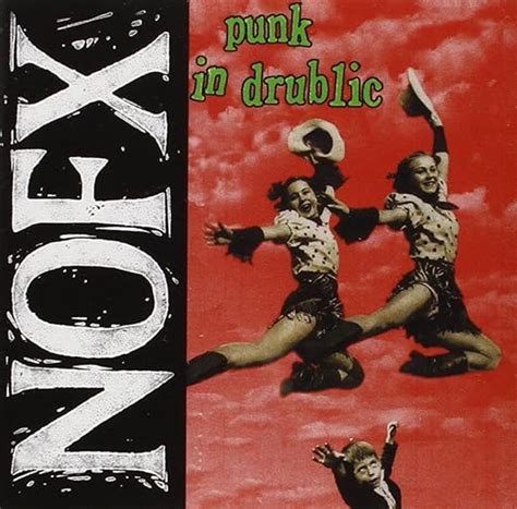 Nofx Punk In Drublic Music