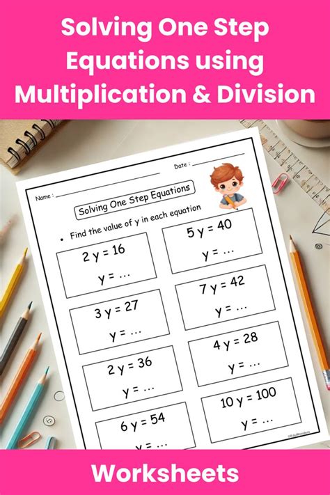Solving One Step Equations Using Multiplication And Division Worksheets