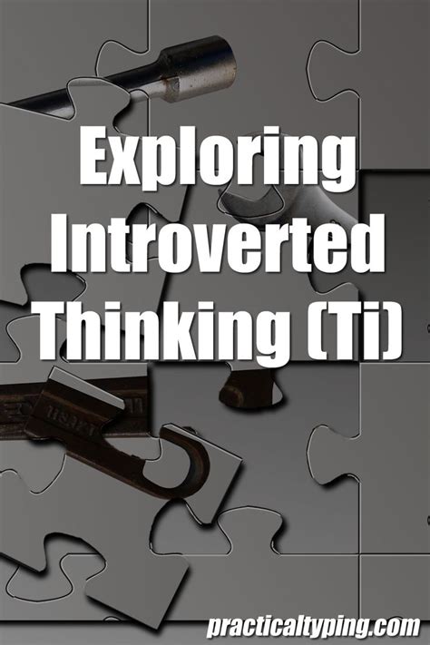 Exploring Introverted Thinking Ti Cognitive Function Explained