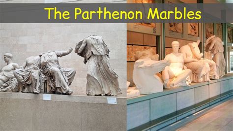The Parthenon Marbles Debate Athens Vs London