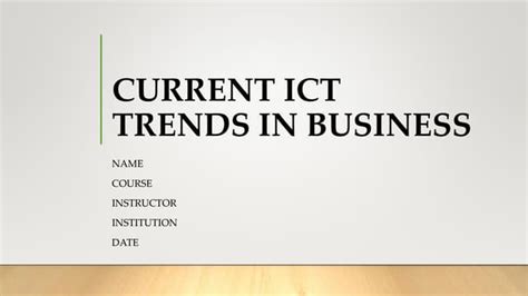 Final Drafts Current Ict Trends In Businesspptx