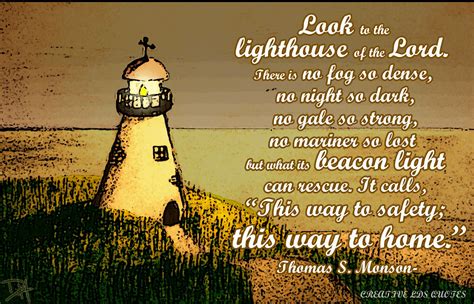 The Lord Church Ldsquotes Lighthouses Jesus Christ Lds Quotes
