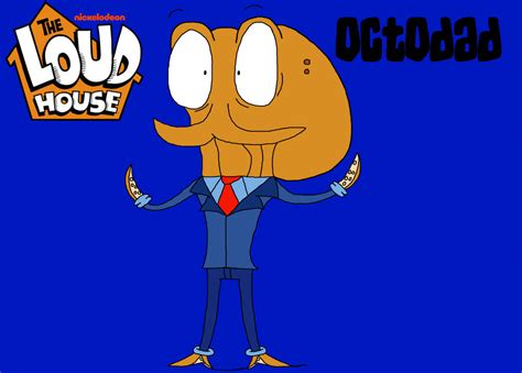 The Loud House Style Octodad By Josias0303 On Deviantart