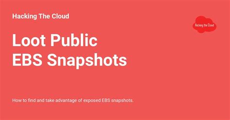 Loot Public Ebs Snapshots Hacking The Cloud R Aws