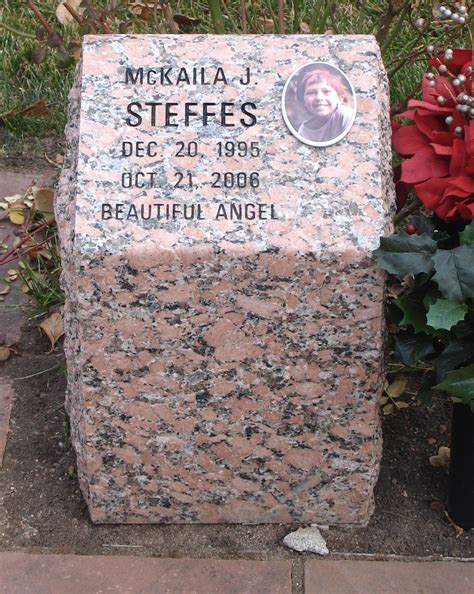 Mckaila J Steffes 1995 2006 Find A Grave Memorial