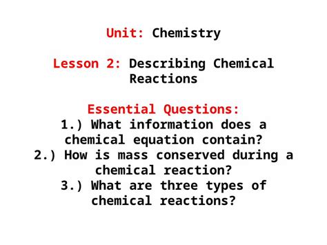 PPT Unit Chemistry Lesson Describing Chemical Reactions Essential Questions What