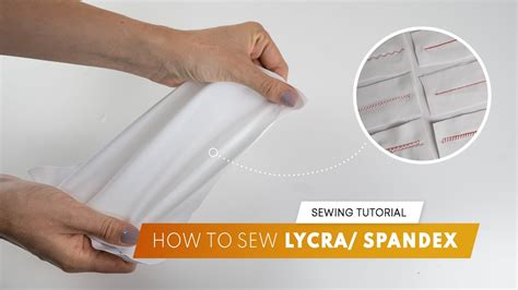 Sewingtutorial How To Sew Lycraspandex And Stretch Fabrics Youtube