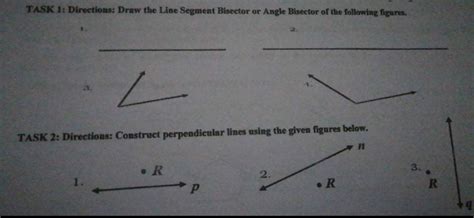 Solved Task 1 Directions Draw The Line Segment Bisector Or Angle