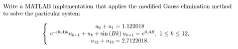 Solved Write A Matlab Implementation That Applies The