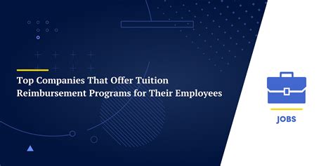 20 Companies With Excellent Tuition Reimbursement Programs