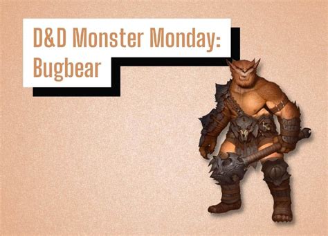 Dandd Monster Monday Bugbear Dungeonsolvers