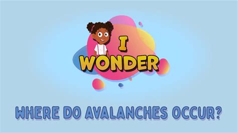 Where Do Avalanches Occur Learningmole