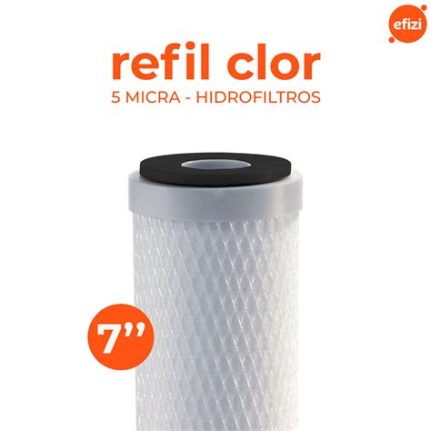 Refil Filtro Clor 7 5 Micra Carvão Ativado Hidrofiltros Efizi