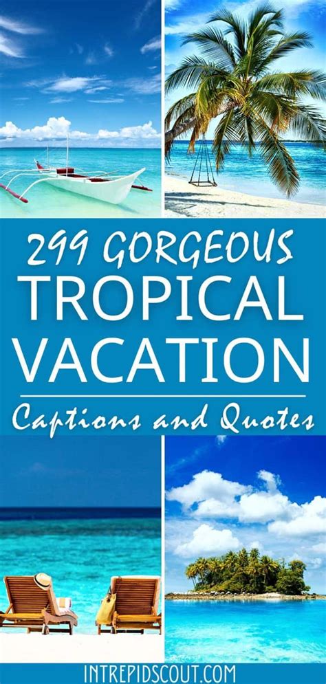 299 Gorgeous Tropical Vacation Captions And Quotes Escape To Paradise