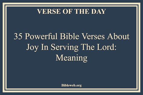 35 Powerful Bible Verses About Joy In Serving The Lord Meaning Bible