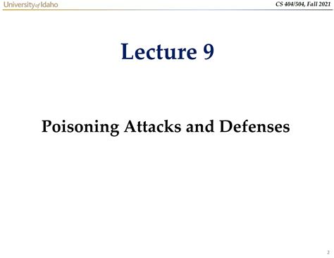 Lecture 9 Poisoning Attacks And Defenses Pptx