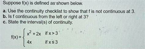 Suppose Fx Is Defined As Shown Below A Use The Continuity Checklist